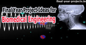 Final Year Project Ideas for Biomedical Engineering | ECE EEE Final ...